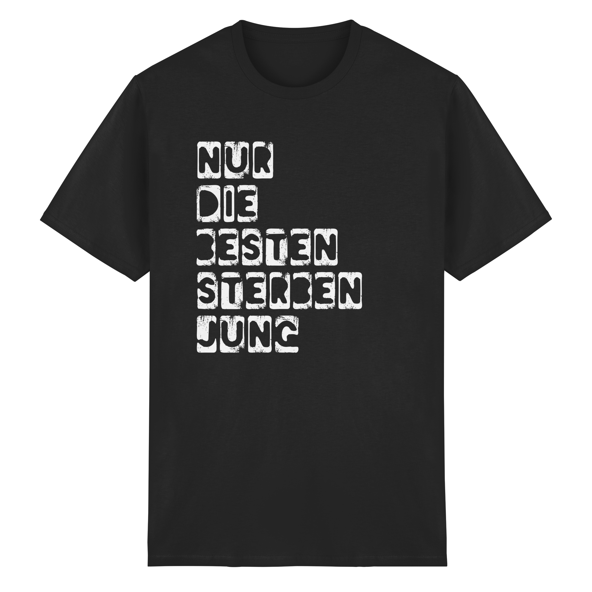 Nur Die Besten Sterben Jung Text